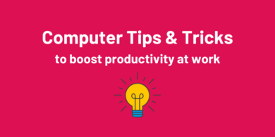 10 computer tips and tricks to boost productivity at work | Kyte IT